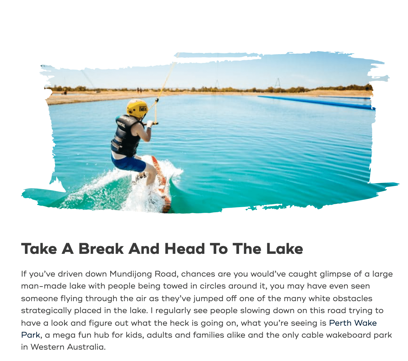 TAKE A BREAK AND HEAD TO THE LAKE - Perth Wake Park